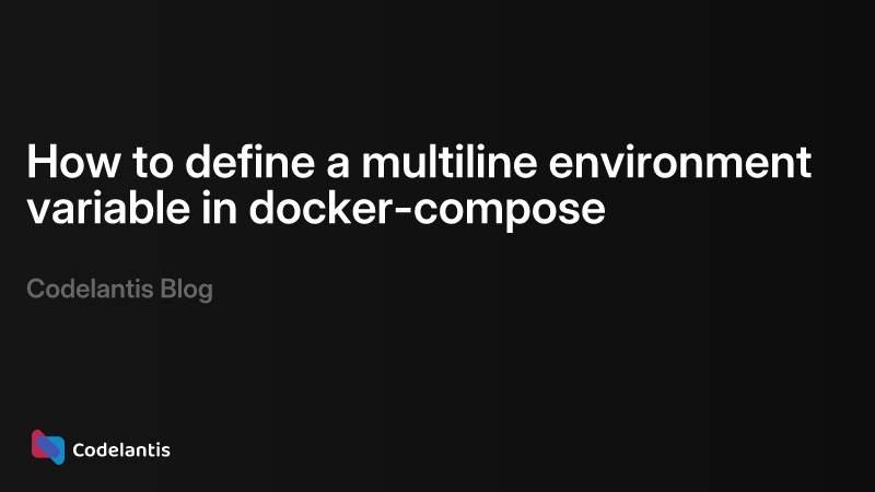 How to define a multiline environment variable in docker-compose How to define a multiline environment variable in docker-compose
